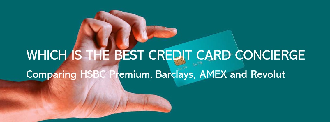 The Best Credit Card Concierge – Reviewing HSBC Premium, Barclays, AMEX ...